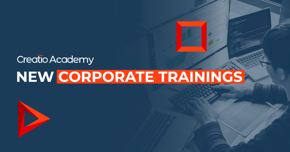 Creatio Introduces New Corporate Trainings: “Project Support on Creatio Platform” & “Process ...